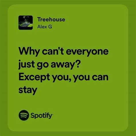 Treehouse Alex G Lyrics In Favorite Lyrics Music Quotes