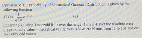 Solved Problem The Probability Of Normalized Gaussian Chegg