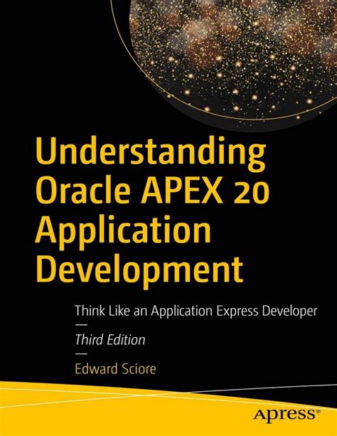 Understanding Oracle Apex 20 Application Development 3rd Edition By