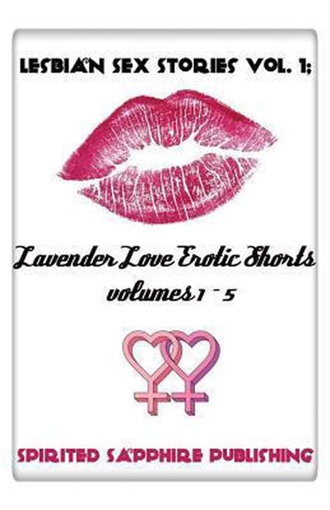 Lesbian Sex Stories Vol 1 Spirited Sapphire Publishing