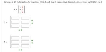 Answered Compute A QR Factorization For Matrix A Find R Such That It Has Positive Diagonal