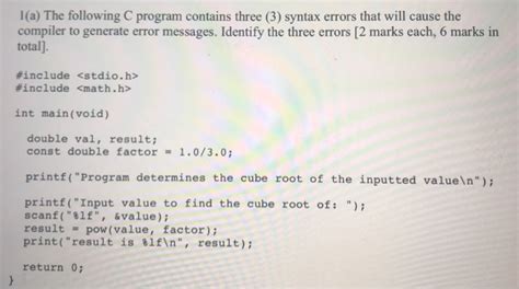 Solved 1a The Following Segment Of Code Contains At Least