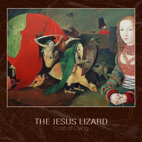 Explore The Jesus Lizards Latest Single Cost Of Living