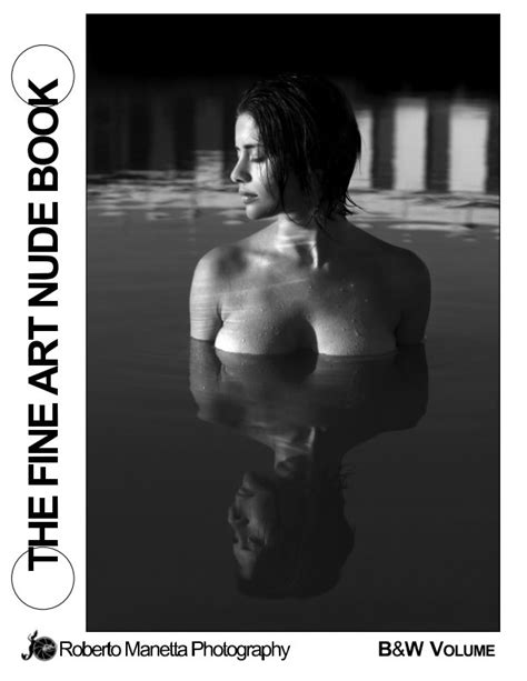 The Fine Art Nude Black And White Volume De Roberto Manetta Livres