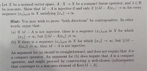 Let X Be A Normed Vector Space A XX Be A Compact Chegg Com