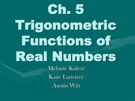 PPT Ch Trigonometric Functions Of Real Numbers PowerPoint Presentation ID