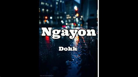Ngayon Dokk Original Song Youtube