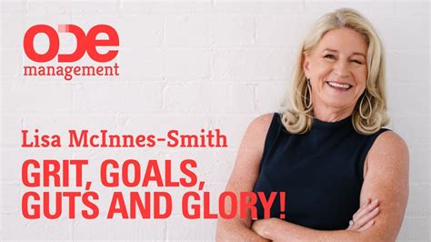 Lisa Mcinnes Smith Grit Goals Guts And Glory Youtube