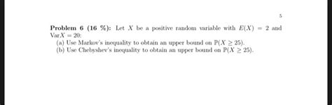 solved problem 6 16 let x be a positive random variable