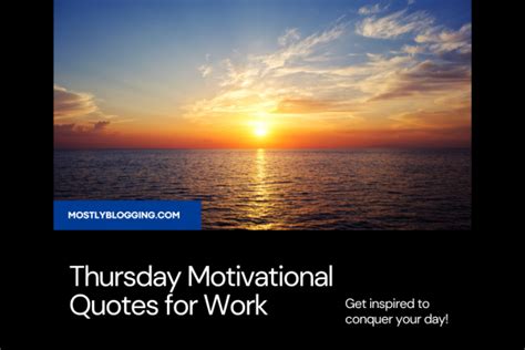175 Thursday Motivational Quotes For Work Ignite Your Passion And