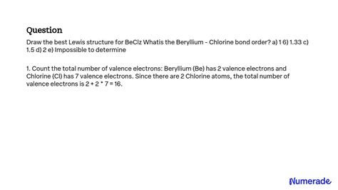 Solved Draw The Best Lewis Structure For Becl2 What Is The Beryllium Chlorine Bond Order A 1