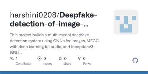 Github Harshini0208deepfake Detection Of Image Audio Video This
