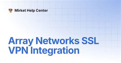 Array Networks Ssl Vpn Integration Mirket Help Center