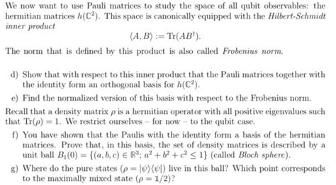 We Now Want To Use Pauli Matrices To Study The Space