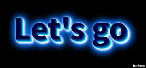 Lets Go Text Effect And Logo Design Sentence