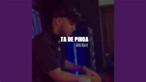 Ta De Pinga Afro House Youtube