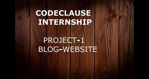 Completed My Project 1 By Codeclause Internship Develop A Blog