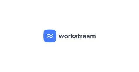 Workstream Raises Additional 60m Extending Series B Round To 108m