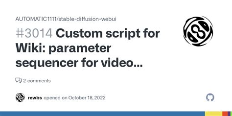 Custom Script For Wiki Parameter Sequencer For Video Generation