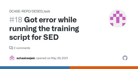 got error while running the training script for sed · issue 18 · dcase