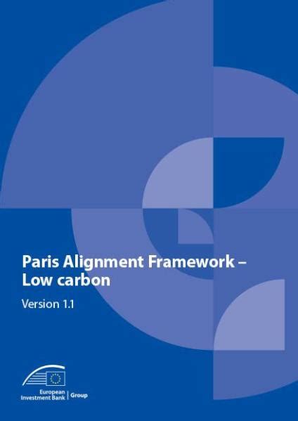 The Eib Group Paris Alignment Framework Low Carbon Version 1 1