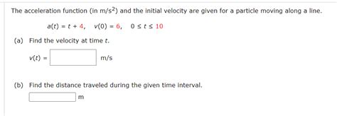 Solved The Acceleration Function In Ms2 ﻿and The Initial