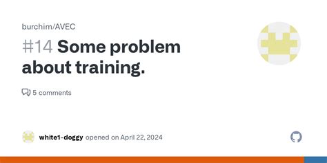 some problem about training · issue 14 · burchim avec · github