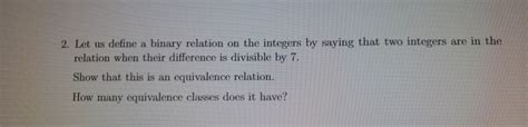 Solved 2 Let Us Define A Binary Relation On The Integers By