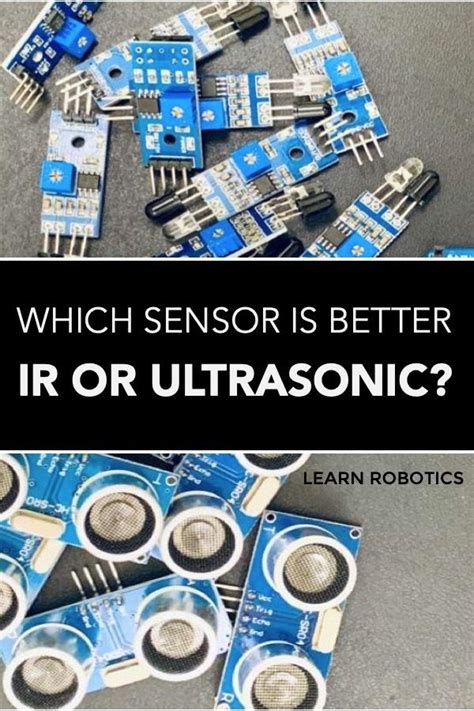 Ir Sensor Vs Ultrasonic Sensor What Is The Difference Vrogue Co