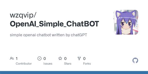 Github Wzqvipopenaisimplechatbot Simple Openai Chatbot Written By
