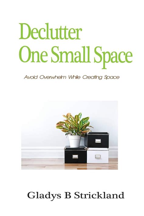 declutter one small space where do i begin 6 tips to start decluttering