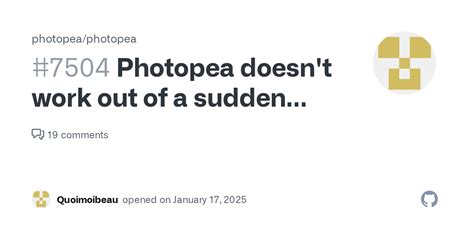 Photopea Doesnt Work Out Of A Sudden · Issue 7504 · Photopeaphotopea · Github