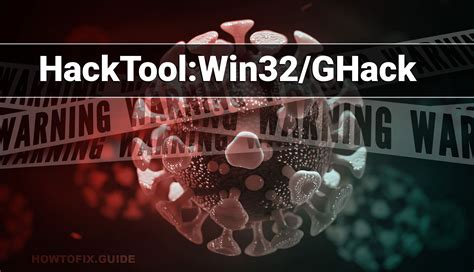 HackTool Win32 GHack GHack HackTool Virus Removal Guide