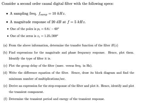Solved Consider A Second Order Causal Digital Filter With