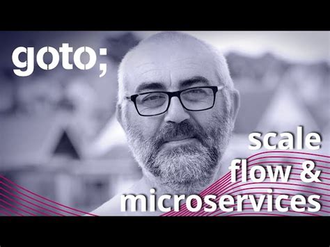 Goto Conferences Talk Scale Flow And Microservices From Goto