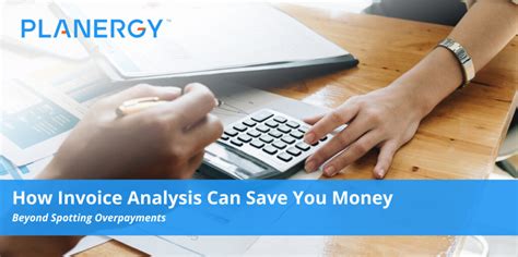 How Invoice Analysis Can Save You Money Planergy Software