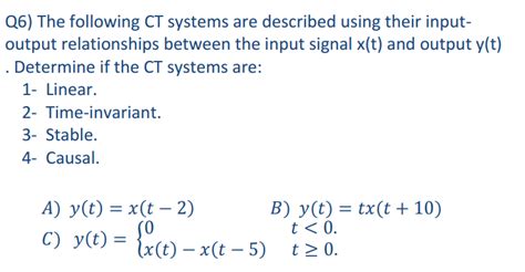 Solved The Following Ct Systems Are Described Using Their
