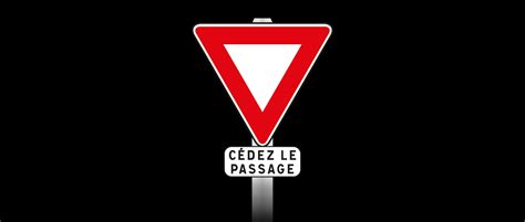 Panneau Cédez Le Passage Réglementation Et Sanctions