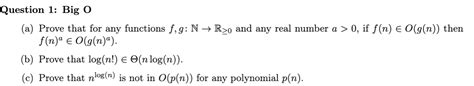 Solved A Prove That For Any Functions F G N→r≥0 And Any