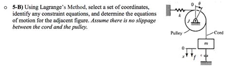 Solved Using Lagranges Method Select A Set Of Coordinates Chegg