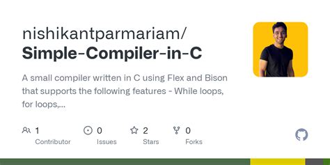Github Nishikantparmariam Simple Compiler In C A Small Compiler Written In C Using Flex And