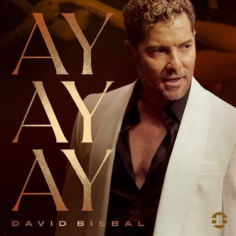 ‎ay Ay Ay Single Album By David Bisbal Apple Music