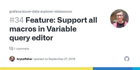feature support all macros in variable query editor · issue 34 · grafana azure data explorer