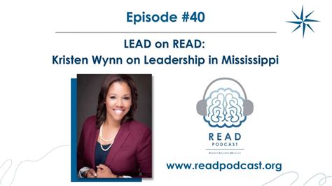 Kristen Wynn Literacy Leadership In Mississippi Read Podcast Ep 40