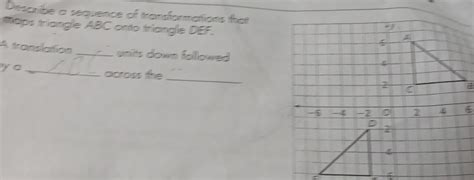Solved Describe A Sequence Of Transformattions Tha Maps Triangle Abc
