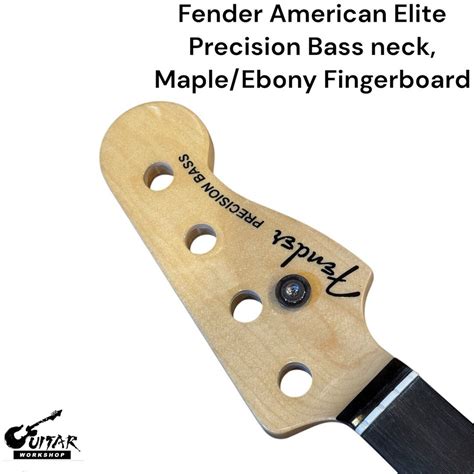 Fender American Elite Precision Bass Neck Maple Ebony Fingerboard Guitar Workshop