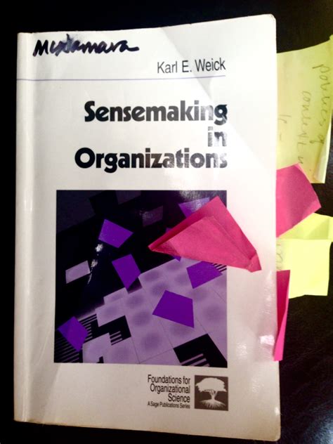 Sensemaking In Organizations Reflections On Karl Weick And Social