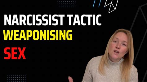 The Narcissists Tactics Weaponising Sex Narcissistic Behaviour Youtube
