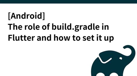 Android The Role Of Buildgradle In Flutter And How To Set It Up Kazulog
