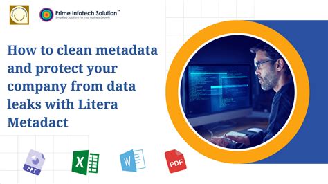 How To Clean Metadata And Protect Your Company From Data Leaks With
